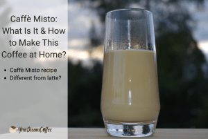 Caffè Misto: What Is It & How to Make This Coffee at Home?