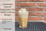 Homemade Java Chip Frappuccino (Easiest Recipe in 2025)