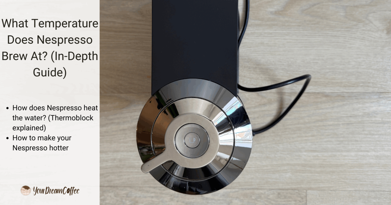 What Temperature Does Nespresso Brew At? (In-Depth Guide)
